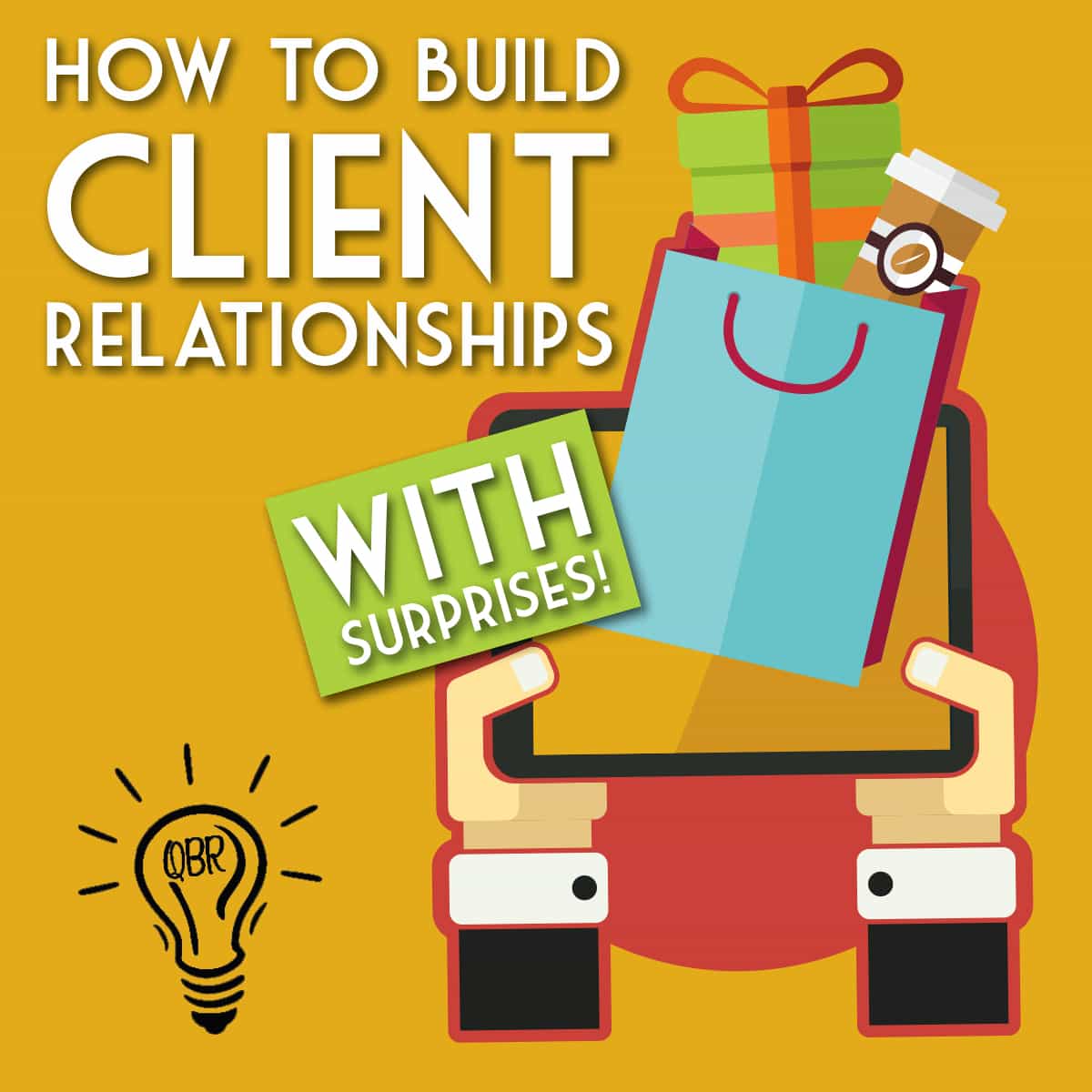 Build Client Relationships with Surprises